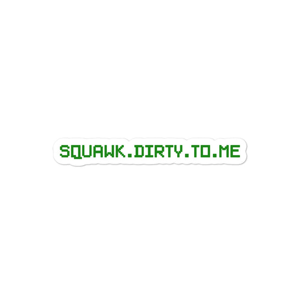 Squawk Dirty to Me Sticker - RadarContact